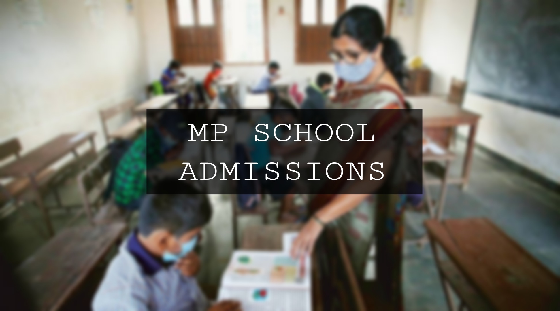 School Admissions in MP to begin from July 1; Classes via online mode ...