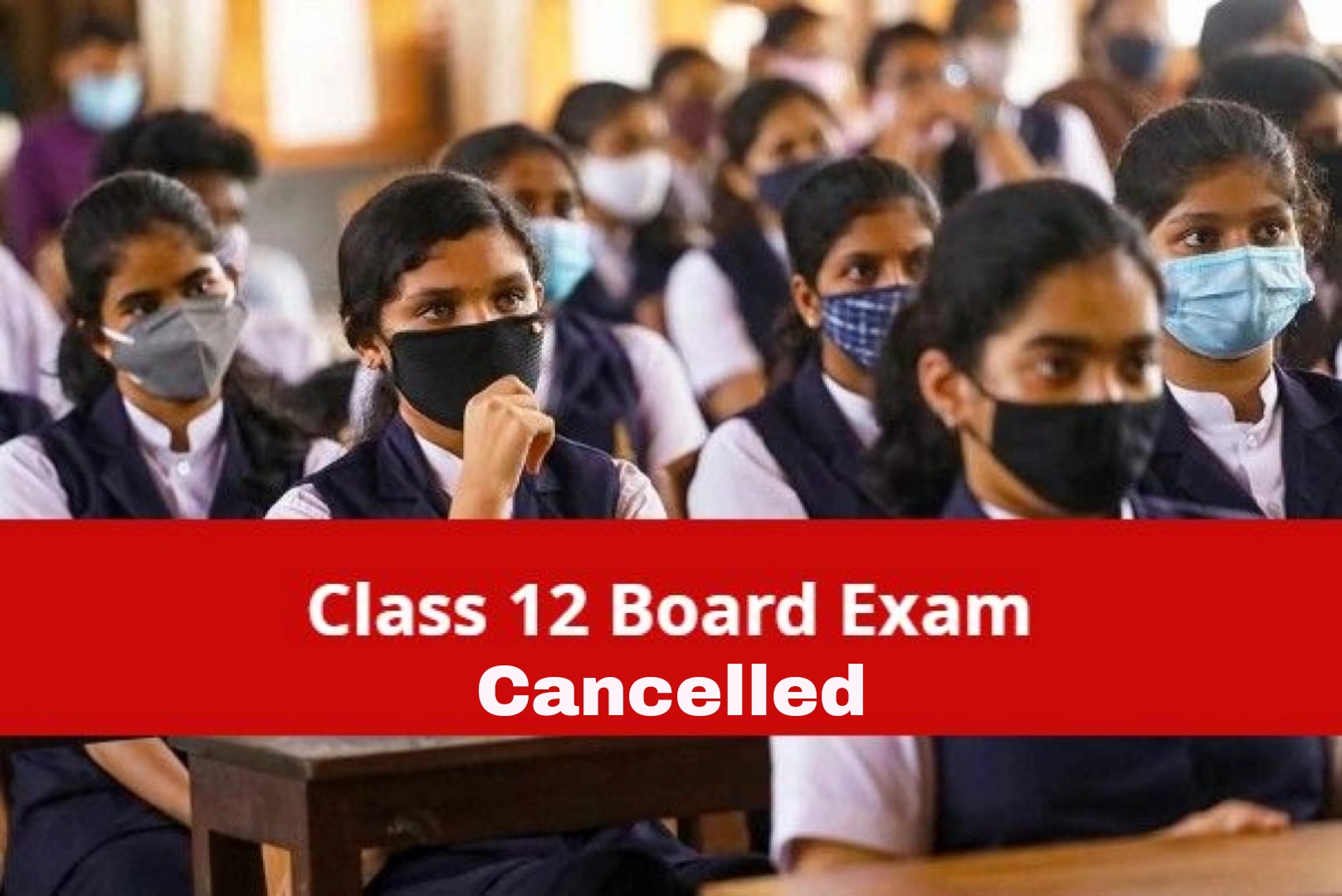 Central Government announces to cancel Class 12 CBSE Board exams - The ...