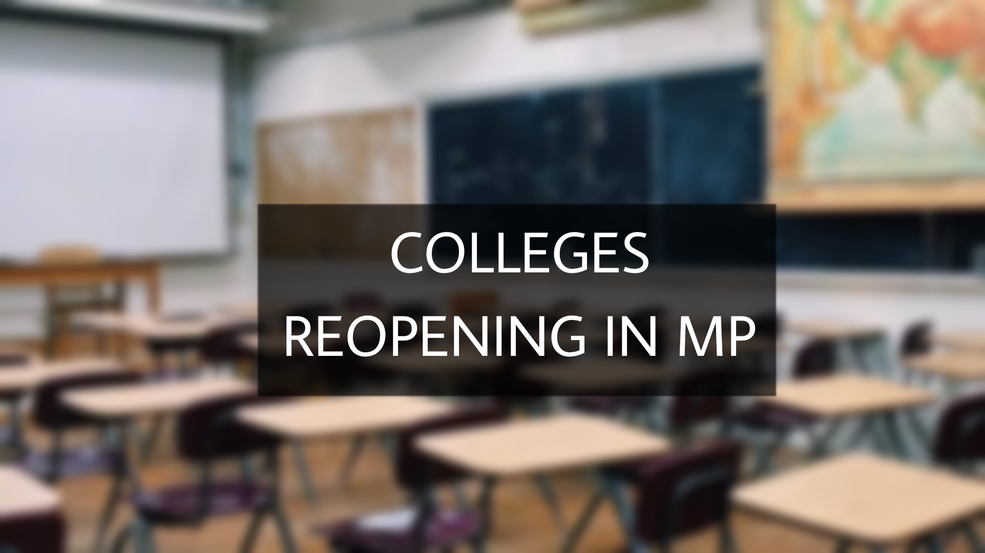 Colleges of MP to Reopen in August; Vaccination compulsory for Entry ...